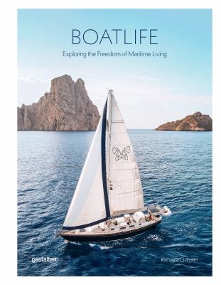 Boatlife : Exploring the Freedom of Maritime Living book by gestalten ...