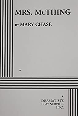 Mrs Mcthing. by Mary Chase, Chase, Mary (1998) Paperback copy: BWB39951295