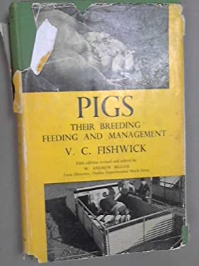 Pigs: Their Breeding, Feeding and Management book: BWB41382658