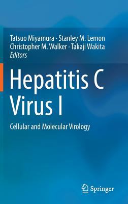 Hepatitis C Virus I : Cellular and Molecular Virology book by Takaji ...
