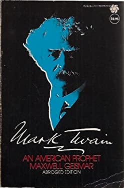 Mark Twain an American Prophet by Maxwell David Geismar (1973-10-01 ...