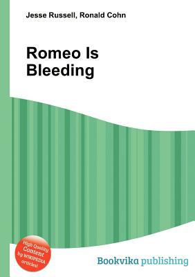 Romeo Is Bleeding book by Ronald Cohn, Jesse Russell: 9785511050133