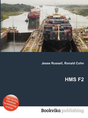 HMS F2 book by Ronald Cohn, Jesse Russell: 9785512104460