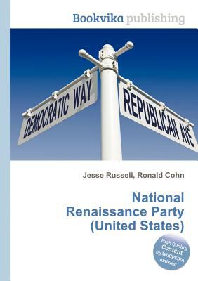 National Renaissance Party (United States) book by Ronald Cohn, Jesse ...
