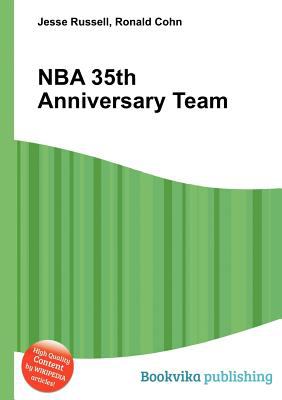 Nba 35th Anniversary Team book by Jesse Russell, Ronald Cohn: 9785512583241