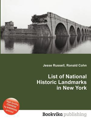 List of National Historic Landmarks in New York book by Jesse Russell ...