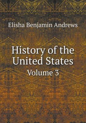 History of the United States Volume 3 book: 9785518832039