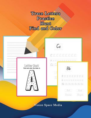 Trace Letters Practice Hunt and Color: Alphabet Handwriting Practice ...