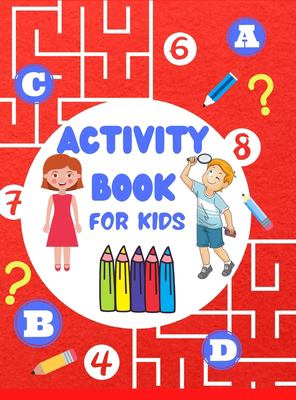 Activity Book For Kids: Super Fun Activity Book For Kids - Brain Games ...