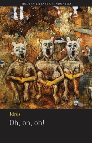 Oh, Oh, Oh! book by Idrus: 9786029144178