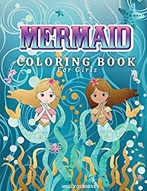 Mermaids Coloring Book for Girls: Amazing Coloring Book With Magical ...