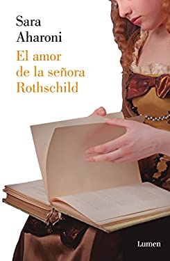 El Amor de la Señora Rothschild / the First Mrs. Rothschild book by ...
