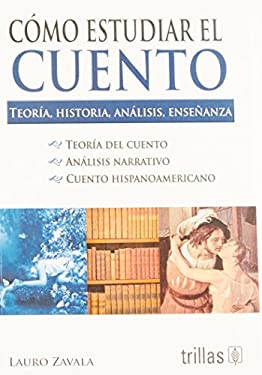 Como estudiar el cuento/ How To study the story: Teoria, Historia ...