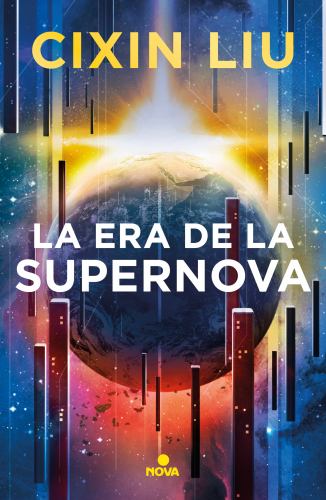 La Era de la Supernova / Supernova Era book by Liu Cixin: 9786073821339