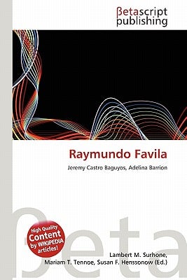 Raymundo Favila book by Lambert M. Surhone, Mariam T. Tennoe, Susan F ...