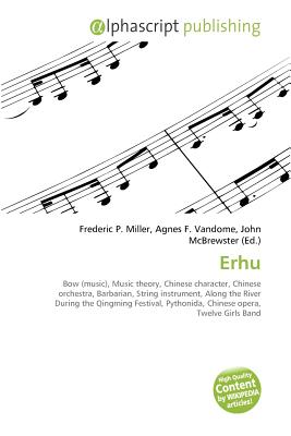 Erhu book by Frederic P. Miller: 9786130201678