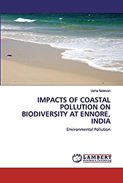 IMPACTS OF COASTAL POLLUTION ON BIODIVERSITY AT ENNORE, INDIA: Environmental Pollution book ...