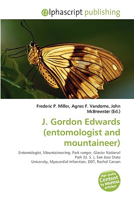 J. Gordon Edwards (Entomologist and Mountaineer) book by Adam Cornelius ...
