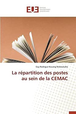 La Repartition des Postes Au Sein de la Cemac book by Kouang Nieboukaho ...