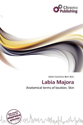 Labia Majora book by Adam Cornelius Bert: 9786135989694