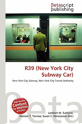R39 (New York City Subway Car) book: 9786134807968