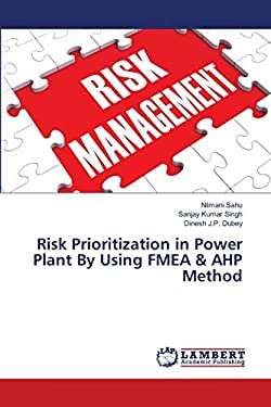 Risk Prioritization in Power Plant By Using FMEA & AHP Method copy ...