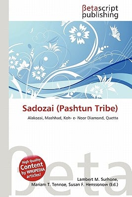 Sadozai (Pashtun Tribe) book by Susan F. Henssonow, Lambert M. Surhone ...