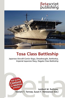 Tosa Class Battleship book by Lambert M. Surhone, Miriam T. Timpledon ...