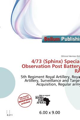 4/73 (Sphinx) Special Observation Post Battery Ra book: 9786200611291