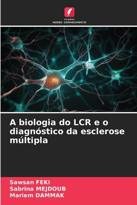 A biologia do LCR e o diagnóstico da esclerose múltipla (Portuguese Edition) book: 9786207180776