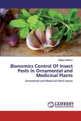 Bionomics Control Of Insect Pests In Ornamental and Medicinal Plants ...