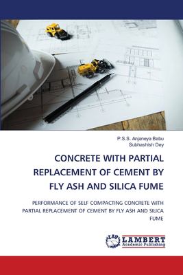CONCRETE WITH PARTIAL REPLACEMENT OF CEMENT BY FLY ASH AND SILICA FUME ...