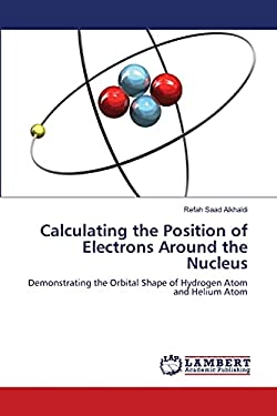 Calculating the Position of Electrons Around the Nucleus: Demonstrating ...