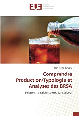 Comprendre Production/Typologie et Analyses des BRSA: Boissons ...