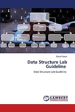 Data Structure Lab Guideline: Data Structure Lab Guideline book: 9786206144861