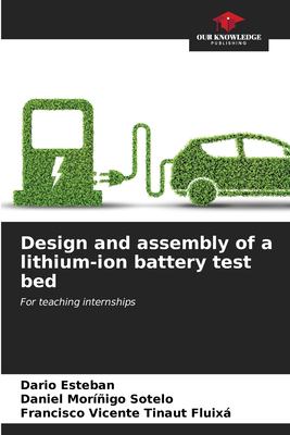 Design and assembly of a lithium-ion battery test bed book: 9786206977049