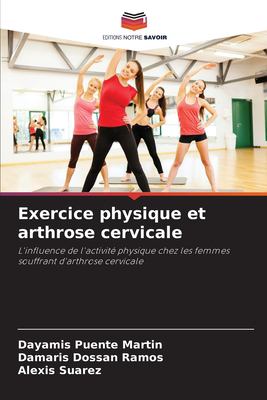 Exercice physique et arthrose cervicale: L'influence de l'activité physique chez les femmes ...