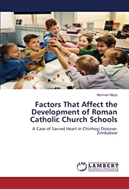 Factors That Affect the Development of Roman Catholic Church Schools: A ...