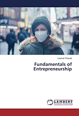 Fundamentals of Entrepreneurship book by Laxman Prasad: 9786203582093