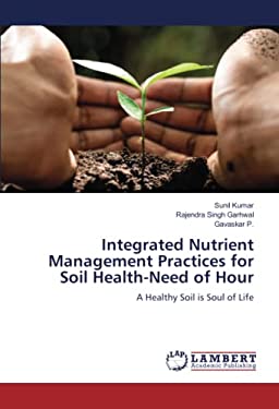 Integrated Nutrient Management Practices for Soil Health-Need of Hour ...