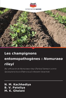 Les champignons entomopathogènes : Nomuraea rileyi: Bio-efficacité de ...