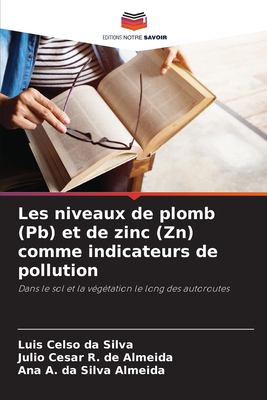 Les niveaux de plomb (Pb) et de zinc (Zn) comme indicateurs de ...
