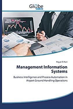 Management Information Systems: Business Intelligence and Process ...