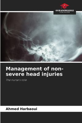 Management of non-severe head injuries book: 9786208297367