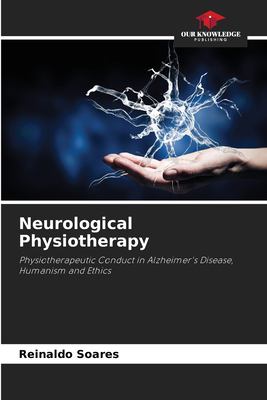 Neurological Physiotherapy: Physiotherapeutic Conduct in Alzheimer's ...