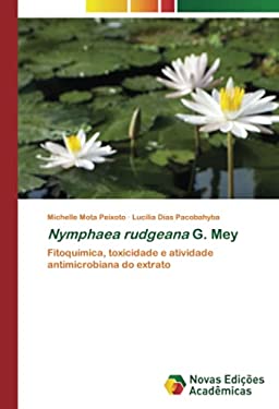Nymphaea rudgeana G. Mey: Fitoquímica, toxicidade e atividade ...