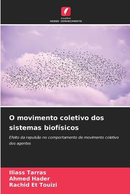 O movimento coletivo dos sistemas biofísicos: Efeito da repulsão no ...