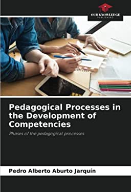Pedagogical Processes in the Development of Competencies: Phases of the ...
