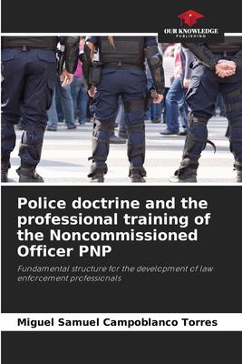 Police doctrine and the professional training of the Noncommissioned ...
