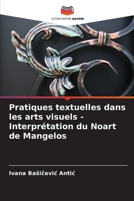Pratiques textuelles dans les arts visuels - Interprétation du Noart de ...